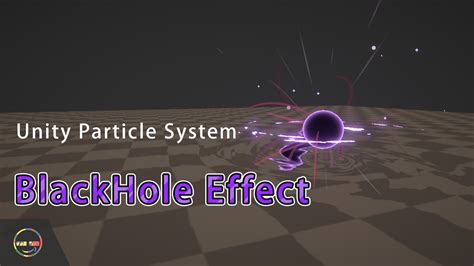 【Unity教學-Particle System】風格化黑洞特效 - YouTube