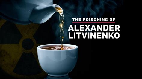 Death In A Teacup The Poisoning Of Alexander Litvinenko Overview