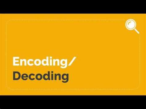Encoding/Decoding - YouTube