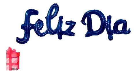 Globo Decoración Feliz Día Azul Letras Cursiva Mercadolibre