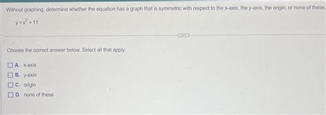 Solved Without Graphing Determine Whether The Equation Has
