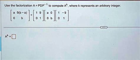 use the factorization a pdp 1 to compute a k where k represents an