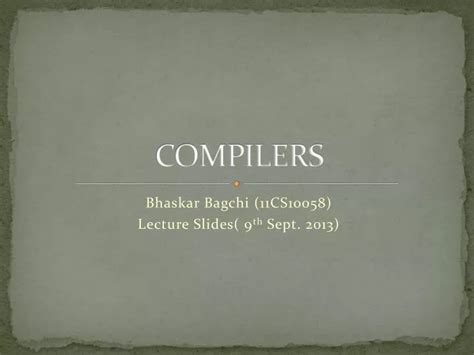 Ppt Compilers Powerpoint Presentation Free Download Id5579886