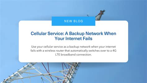 Cellular Service A Backup Network When Your Internet Fails