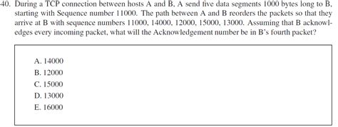 Solved 40 During A Tcp Connection Between Hosts A And B A