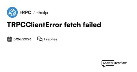 Trpcclienterror Fetch Failed Trpc