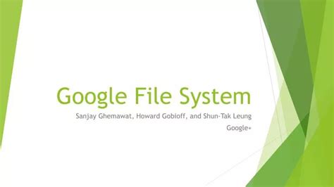 PPT Google File System PowerPoint Presentation Free Download ID 3983370