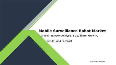 Mobile Surveillance Robot Market Report Global Forecast From 2025 To 2033