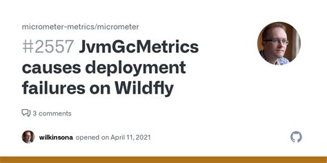 JvmGcMetrics Causes Deployment Failures On Wildfly Issue Micrometer Metrics Micrometer