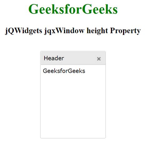jqwidgets jqxwindow height property geeksforgeeks