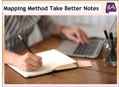 How To Use The Mapping Method To Take Better Notes