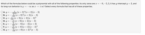 Solved Which Of The Formulas Below Could Be A Polynomial Chegg Com