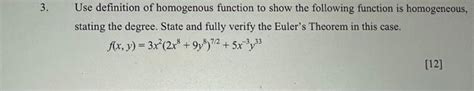 Solved Use Definition Of Homogenous Function To Show The
