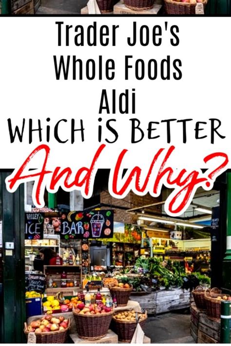Trader Joe S Vs Aldi Vs Whole Foods Which Is Better Why Whole Food Recipes Trader Joes