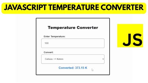 How To Build A Temperature Conversion Program With Javascript Youtube