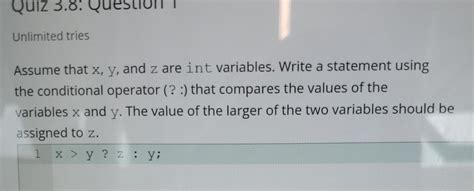 Solved Unlimited Tries Assume That Xy And Z Are Int