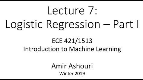 Lecture 7 Logistic Regression 2019 Youtube