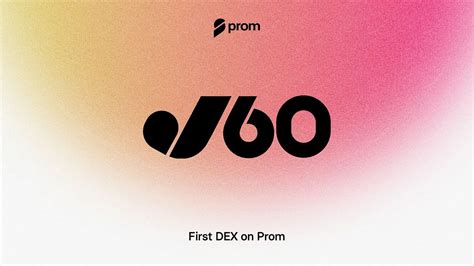 revolutionizing decentralized trading the prom network and v60