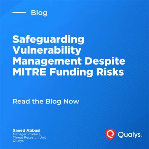 Safeguarding Vulnerability Management Despite Mitre Funding Risks Qualys Karl Alderton Safeguarding Vulnerability Management Despite Mitre Funding Risks Qualys Karl Alderton