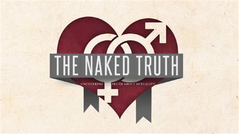 The Naked Truth Week 1 Centralia Christian Church