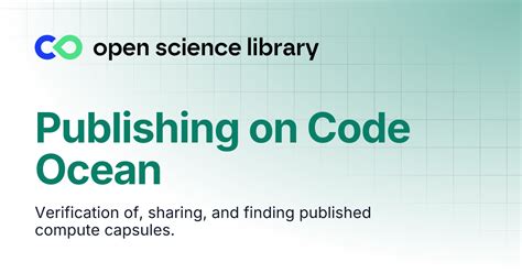 Publishing On Code Ocean Open Science Library