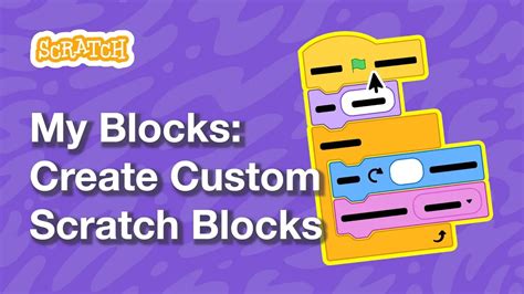 Scratch My Blocks Part 1 Create Custom Blocks Tutorial Classx