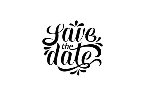 Save The Date Handwritten Lettering Isolated On White Background Calligraphy Vector Design For