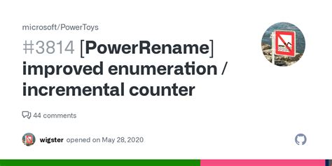 Powerrename Improved Enumeration Incremental Counter · Issue 3814 · Microsoftpowertoys