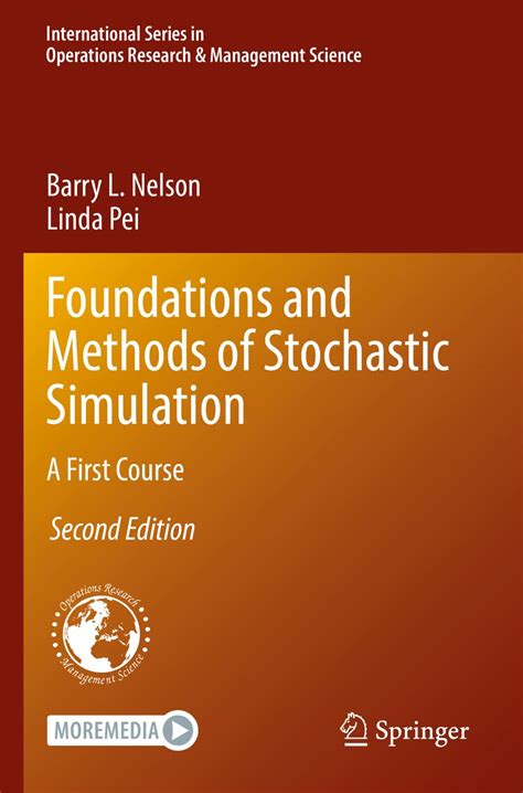 Foundations And Methods Of Stochastic Simulation A First Course International Series In
