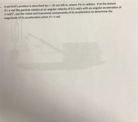 solved a particle s position is described by r 6 cos 36