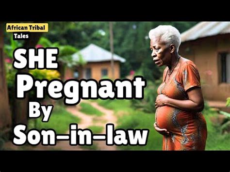 Mother In Law Pregnant By Son In Law Mother In Laws Pregnancy