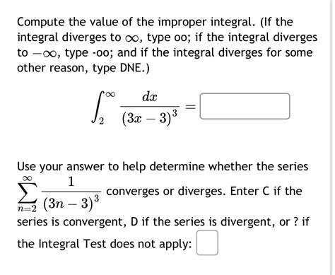 solved compute the value of the improper integral if the