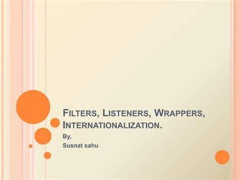 Servlets Filter Listeners Wrapper Internationalization Pptx