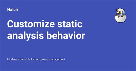 Customize Static Analysis Behavior Hatch