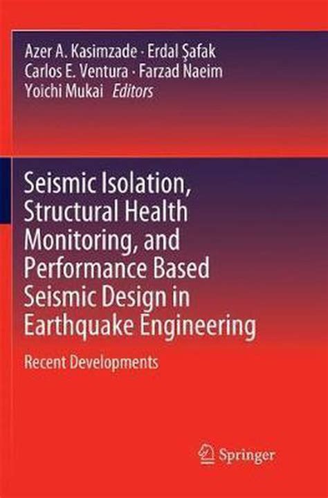 Seismic Isolation Structural Health Monitoring And Performance Based