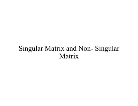 Solution Singular Matrix And Non Singular Matrix Studypool Solution Singular Matrix And Non Singular Matrix Studypool