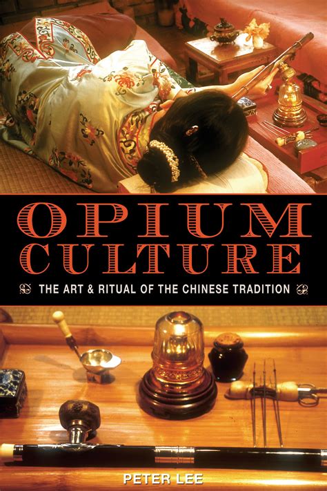 Opium Culture Book By Peter Lee Official Publisher Page Simon
