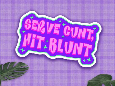 Serve Cunt Hit Blunt Y2k Stoner Meme Sticker Cunt Meme Etsy
