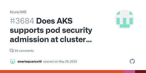 does aks supports pod security admission at cluster level · issue