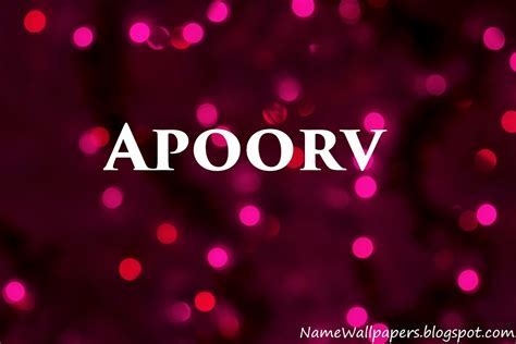 Apoorv Name Wallpapers Apoorv ~ Name Wallpaper Urdu Name Meaning Name