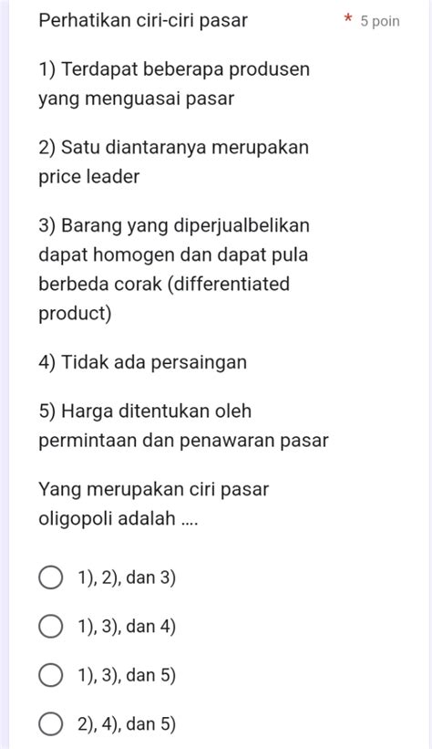 Perhatikan ciri ciri pasar 1 Terdapat | StudyX