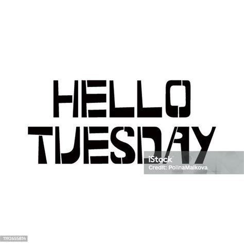 안녕하세요 화요일 스텐실 문자 흰색 배경에 페인트 그래피티를 스프레이합니다 인사말 카드 오버레이 포스터를 위한 디자인 템플릿 그래피티에 대한 스톡 벡터 아트 및 기타 이미지