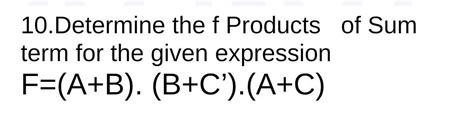 Solved Determine The F Products Of Sum Term For The Given Chegg