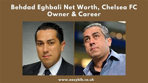 Behdad Eghbali Net Worth Chelsea Fc Owner And Career