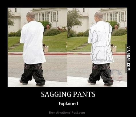 Sagging Pants Explained 9gag