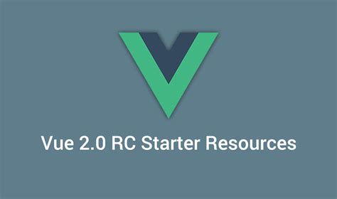 Vue RC Starter Resources Vue Js Feed