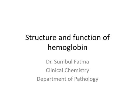 PPT Structure And Function Of Hemoglobin PowerPoint Presentation