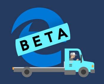 Microsoft Edge Beta Available To Download Now For Windows And MacOS BetaNews