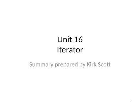 Pptx Unit 16 Iterator Dokumentips