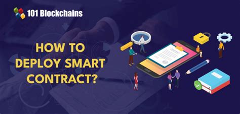 How To Deploy A Smart Contract In Minutes Blockchains